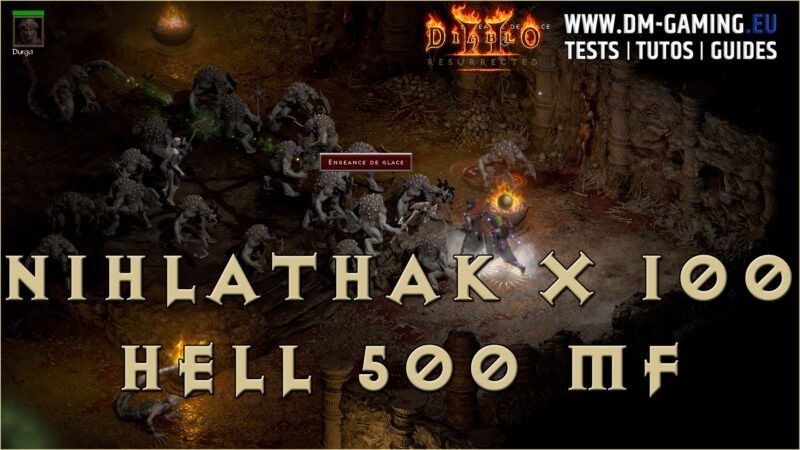 Trouver facilement Nihlathak et drop x100 - SlashingCreeps