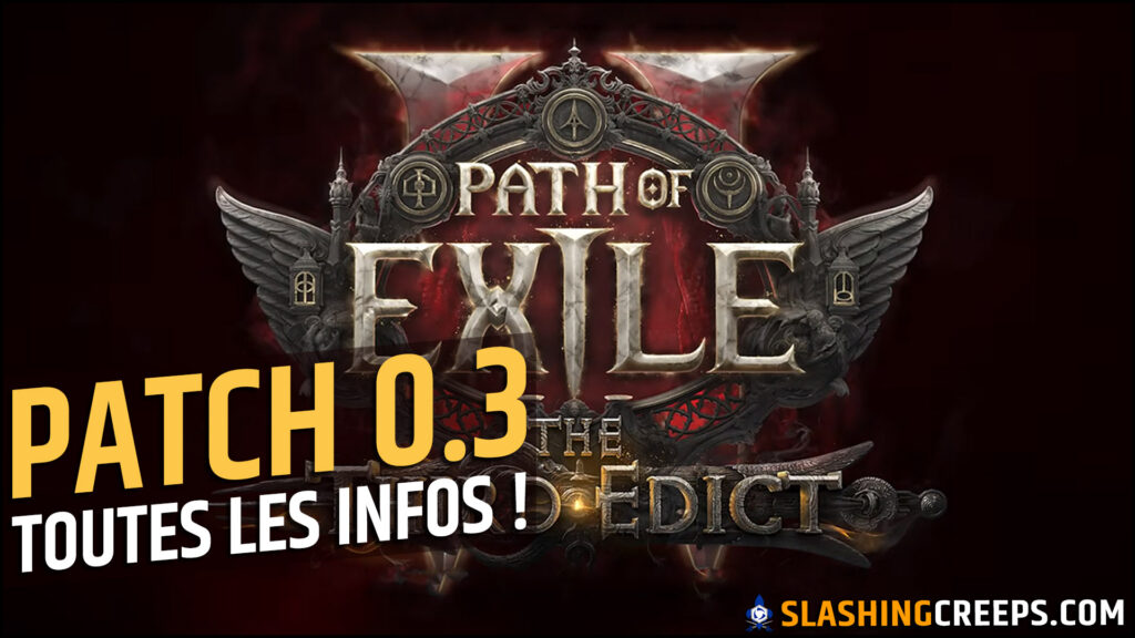 Patch 0.3 Path of Exile 2 The Third Edict - SlashingCreeps
